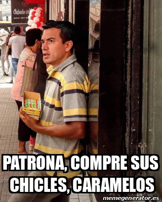 Meme Personalizado - Patrona, compre sus chicles, caramelos - 33420939
