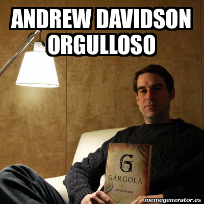 Meme Personalizado - andrew davidson orgulloso - 33424923
