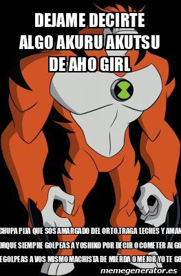 Meme Personalizado - dejame decirte algo akuru akutsu de aho girl rath ...