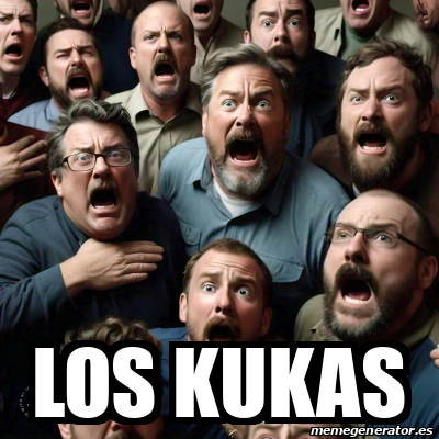 Meme Personalizado - Los kukas - 33429570