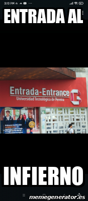 Meme Personalizado - Entrada al Infierno - 33430359