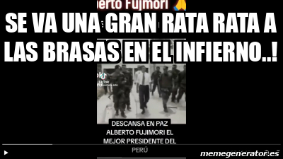Meme Personalizado - SE VA UNA GRAN RATA RATA A LAS BRASAS EN EL ...