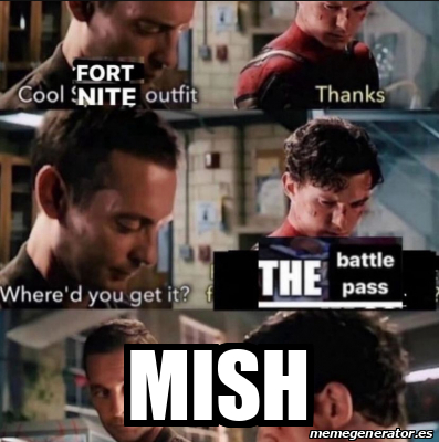 Meme Personalizado - mish - 33434396