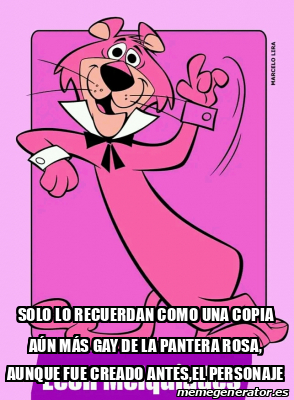 Meme Personalizado - Solo lo recuerdan como una copia aún más Gay de la ...