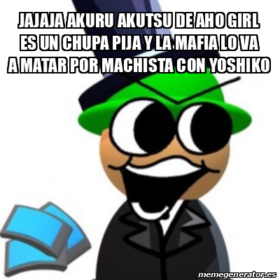 Meme Personalizado - jajaja akuru akutsu de aho girl es un chupa pija y ...