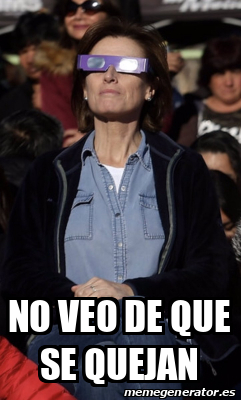 Meme Personalizado - No veo de que se quejan - 33439311