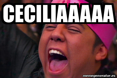 Meme Personalizado - CECILIAAAAA - 33440323