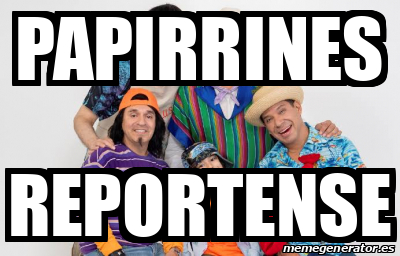Meme Personalizado - PAPIRRINES Reportense - 33441891