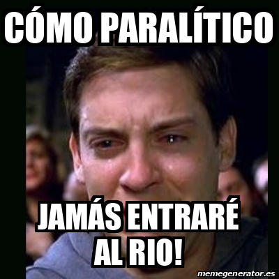 Meme crying peter parker - Cómo PARALÍTICO Jamás entraré al rio! - 33442449