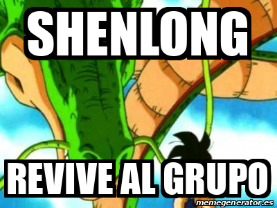 Meme Personalizado - Shenlong Revive al grupo - 33442943