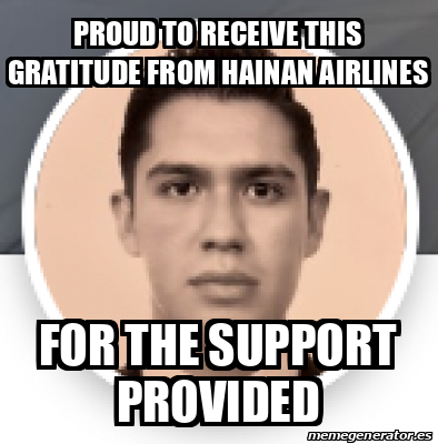 Meme Personalizado - Proud to receive this gratitude from Hainan ...