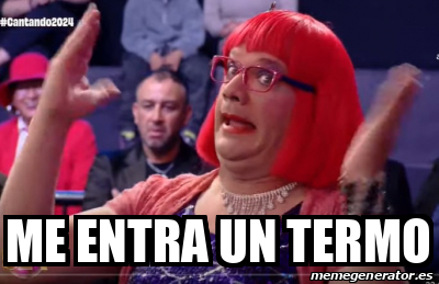 Meme Personalizado - me entra un termo - 33443394