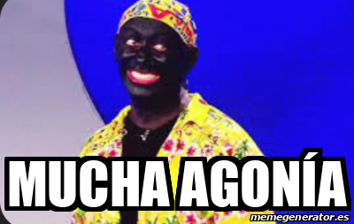 Meme Personalizado - Mucha agonía - 33443635