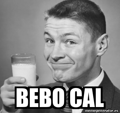 Meme Personalizado - Bebo cal - 33446031