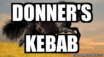 Meme Personalizado - Donner's Kebab - 33446484