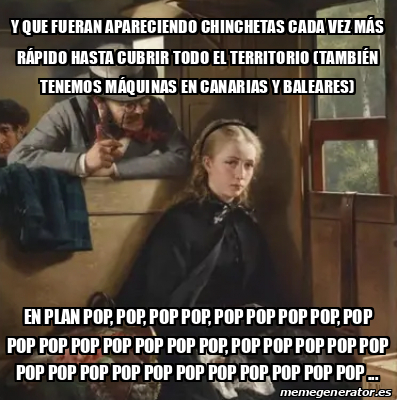 Meme Personalizado - y que fueran apareciendo chinchetas cada vez más ...