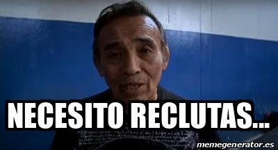 Meme Personalizado - necesito reclutas... - 33452903