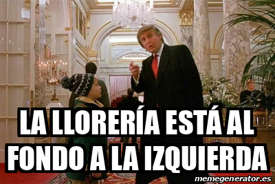 Meme Personalizado - La llorería está al fondo a la izquierda - 33455993