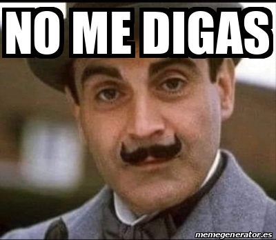 Meme Personalizado - No me digas - 33460529