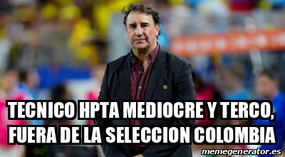 Meme Personalizado - tecnico hpta mediocre y terco, fuera de la ...