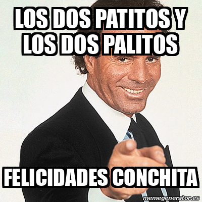 Meme Julio Iglesias - Los dos patitos y los dos palitos Felicidades ...