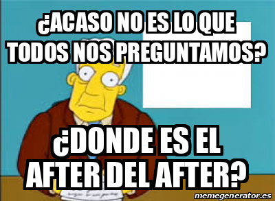 Meme Personalizado - ¿Acaso no es lo que todos nos preguntamos? ¿Donde ...