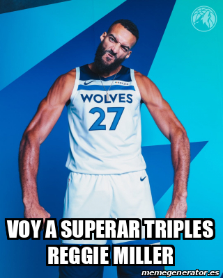 Meme Personalizado - Voy a superar triples reggie Miller - 33470406