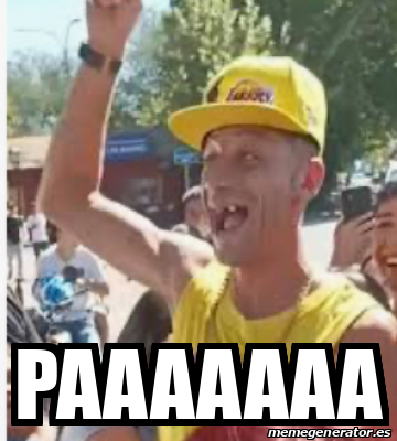 Meme Personalizado - Paaaaaaa - 33475230