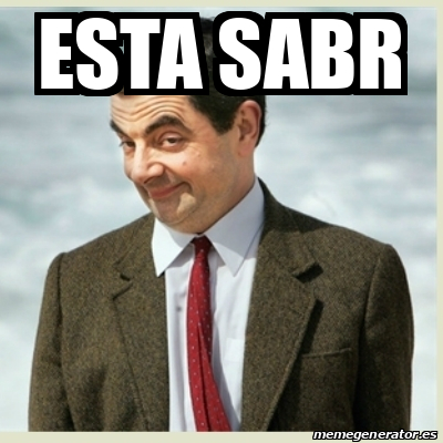 Meme Mr Bean - Esta Sabr - 33483096