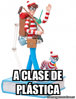 Meme Personalizado - a clase de plástica - 33483657