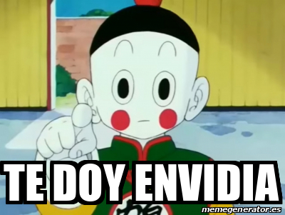 Meme Personalizado - Te doy envidia - 33486778
