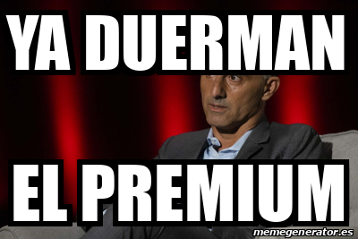 Meme Personalizado - Ya Duerman el Premium - 33486927
