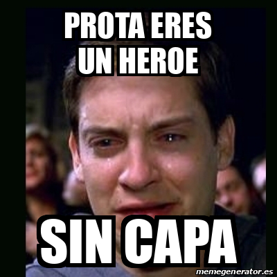 Meme crying peter parker - PrOTA ERES UN HEROE SIN CAPA - 33489867