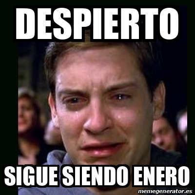 Meme crying peter parker - Despierto Sigue siendo Enero - 33490062