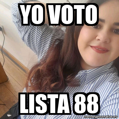 Meme Personalizado - Yo voto Lista 88 - 33492879