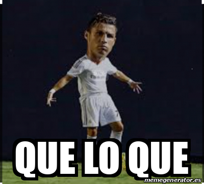 Meme Personalizado - Que lo que - 33492909