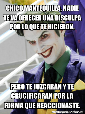 Meme Personalizado - Chico Mantequilla, nadie te va ofrecer una ...