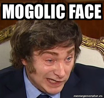 Meme Personalizado - mogolic face - 33496977