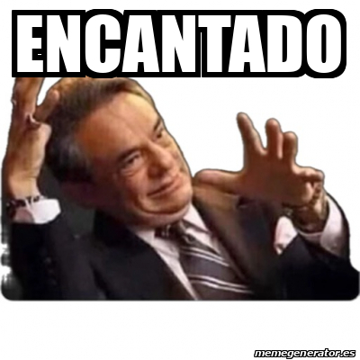 Meme Personalizado - ENCANTADO - 33498055