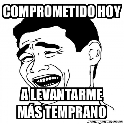 Meme Yao Ming 2 - comprometido hoy A levantarme más temprano - 33050465