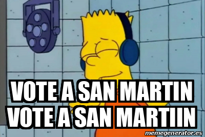 Meme Personalizado - Vote a san martin vote a san martiin - 33050591