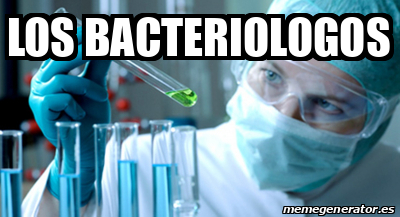 Meme Personalizado - los Bacteriologos - 33051243