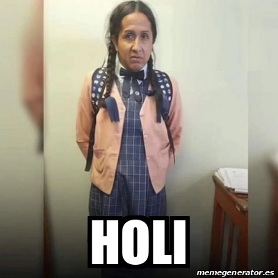 Meme Personalizado - HOLI - 33052087