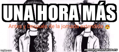 Meme Personalizado - Una hora más - 33052327