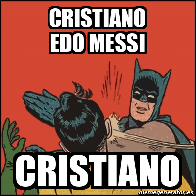 Meme Batman slaps Robin - cristiano edo messi cristiano - 33056058