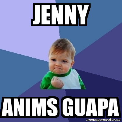 Meme Bebe Exitoso - jenny anims guapa - 33057365