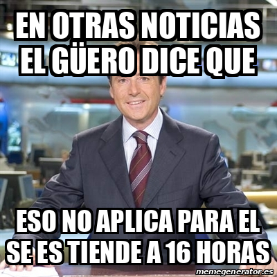 Meme Matias Prats - En otras noticias el güero dice que Eso no aplica ...