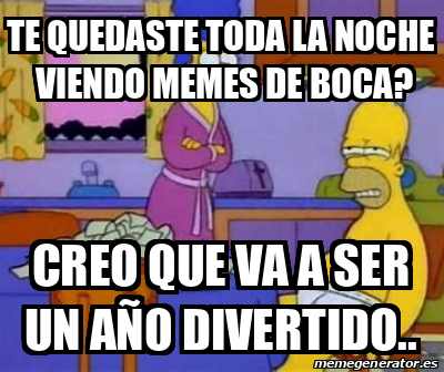 Meme Personalizado - Te quedaste toda la noche viendo memes de boca ...