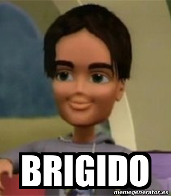 Meme Personalizado - Brigido - 33503401
