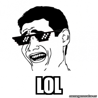 Meme Personalizado - lol - 33503756